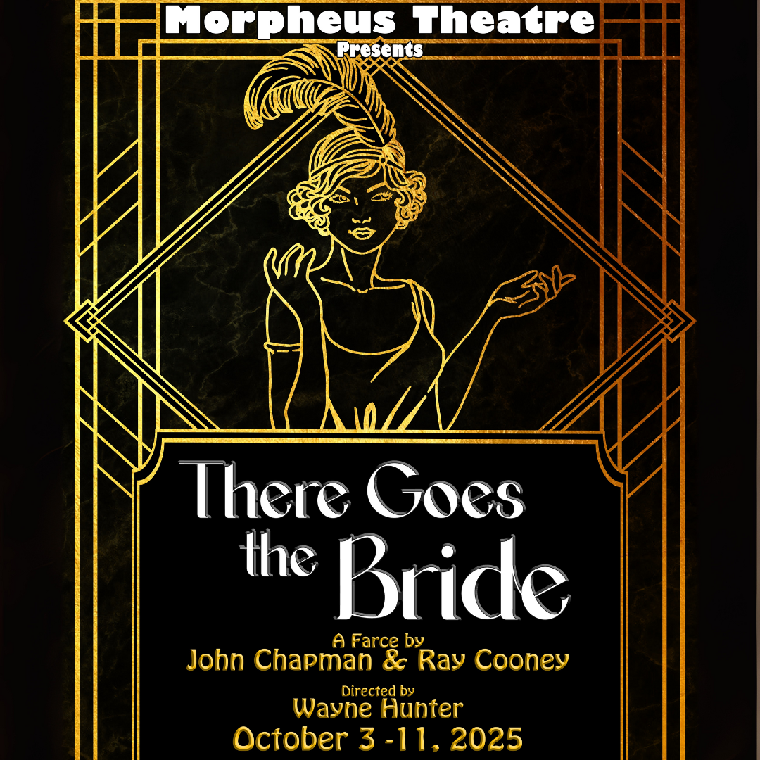 There Goes The Bride Morpheus Theatre